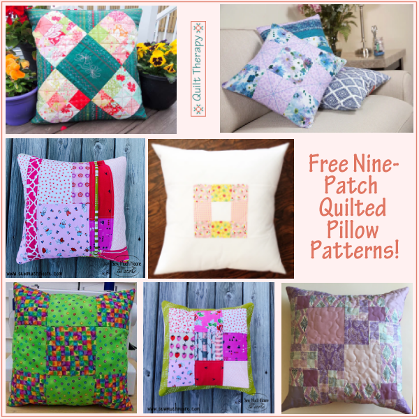 Friday Funday! Free Nine-Patch Quilted Pillow Patterns! – Quilt Therapy